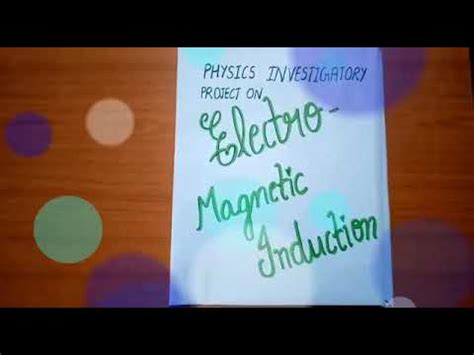 Physics Investigatory Project For Class 12 On Electromagnetic