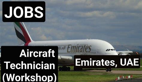 Aircraft Technician Workshops Vacancy In Emirates Uae Raeromachinex
