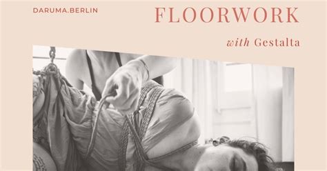 Floorwork Beginner To Intermediate Shibari Class — Daruma Berlin