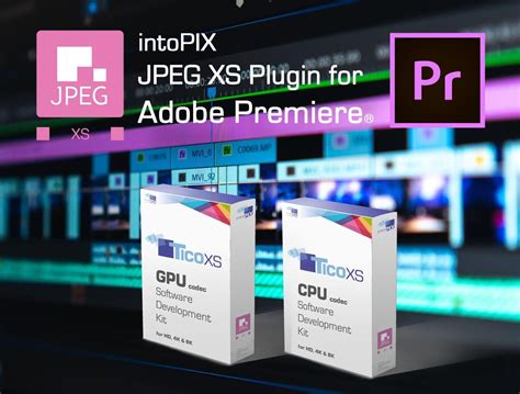 Intopix Jpeg Xs Plugin For Adobe Premiere® Tico Alliance