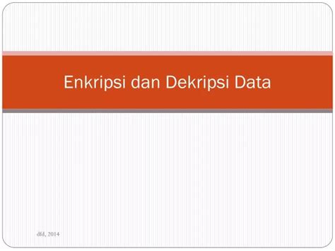 Ppt Enkripsi Dan Dekripsi Data Powerpoint Presentation Free Download