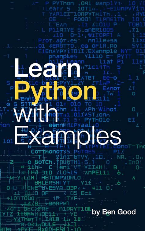 Learn Python With Examples Good Ben Ebook