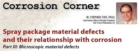 Spray Package Defects And Their Relationship With Corrosion Part Iii