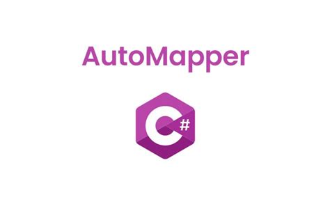 Dotnet Expert On Linkedin Unleashing The Power Of Automapper In C A Definitive Guide Mapping
