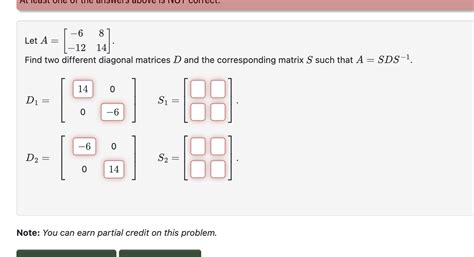 solved let a [ 68 1214] find two different diagonal matrices