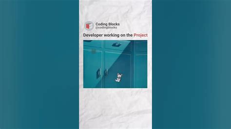 developer working on the project who else can relate coding blocks