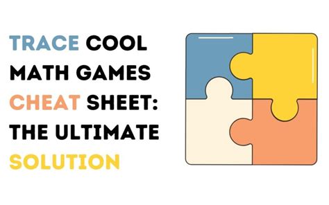 Trace Cool Math Games Cheat Sheet The Ultimate Solution
