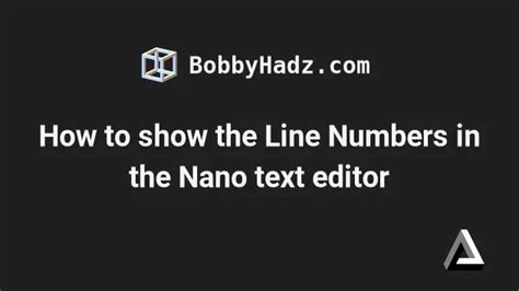 how to show the line numbers in the nano text editor bobbyhadz