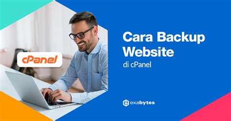 3 Cara Backup Website Di CPanel Secara Lengkap