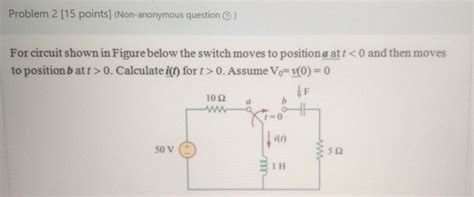 solved problem 2 [15 points] non anonymous question for