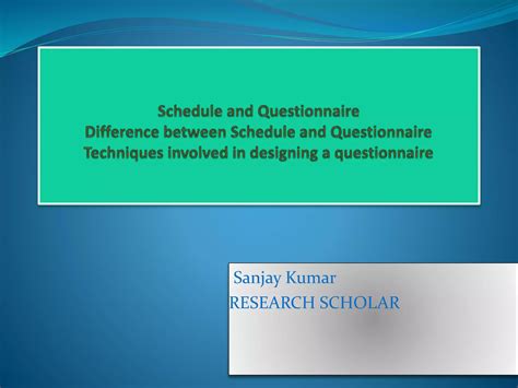 Schedule And Questionnaire Difference Between Schedule And Questionnaire Techniques Involved In