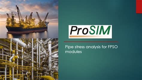 Pipe Stress Analysis For Fpso Modules