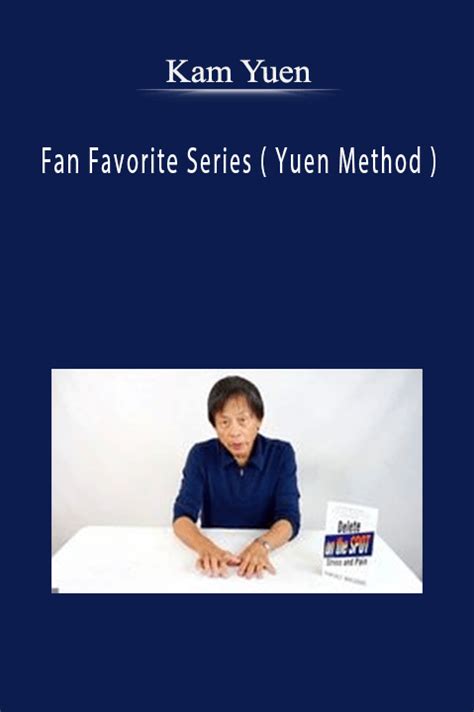 Kam Yuen Fan Favorite Series Yuen Method