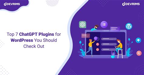 7 Best Wordpress Chatgpt Plugins In 2024