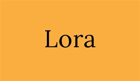 Lora Font Font Tr