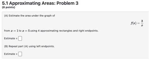 solved 5 1 approximating areas problem 3 8 points a