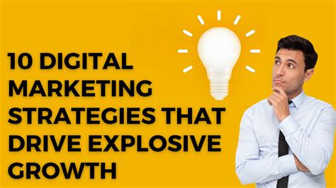 10 Digital Marketing Strategies That Drive Explosive Growth