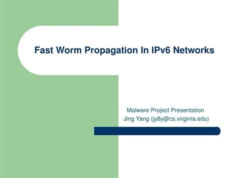 Ppt Fast Worm Propagation In Ipv Networks Powerpoint Presentation