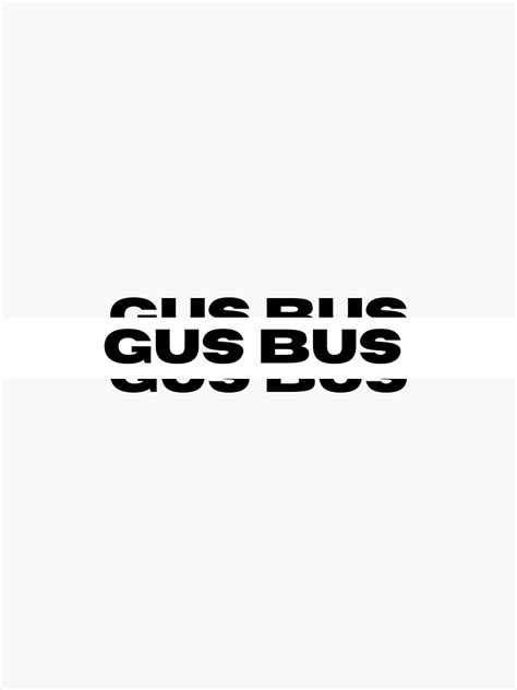 Gus Bus Gus Bus Gus Bus White Gus Gus Bus Gus The Great Bus