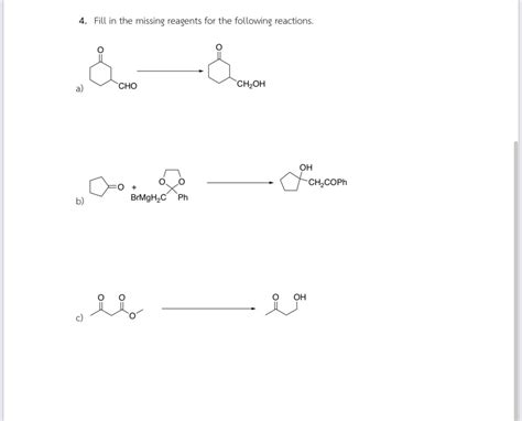 Solved Fill In The Missing Reagents For The Following Chegg