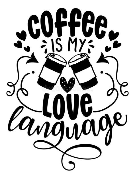 Caf O Meu Conceito De Linguagem De Amor Com Caf Ilustra O Do Vetor Ilustra O De Amor