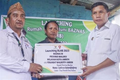Baznas Maluku Salurkan Bantuan Rumah Layak Huni Di Ambon Antara News