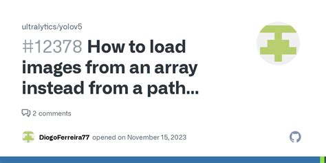 how to load images from an array instead from a path using detect py · issue 12378