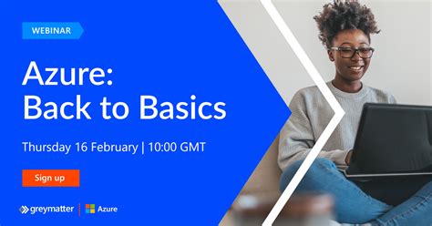 Webinar Azure Back To Basics Why Azure And How To Get Started