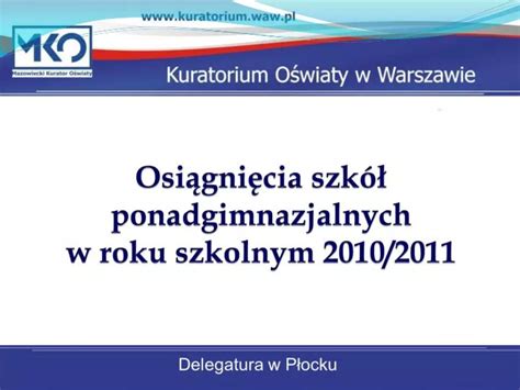 PPT Osiągnięcia szkół ponadgimnazjalnych w roku szkolnym 2010 2011