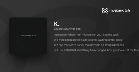 Traducción De La Letra De K De Cigarettes After Sex Al Espanol