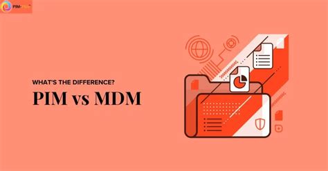 Pim Vs Mdm Whats The Difference