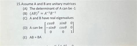 solved 15 assume a and b are unitary matrices a the