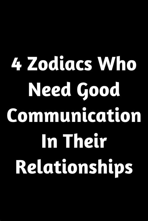 4 Zodiacs Who Need Good Communication In Their Relationships Zodiac