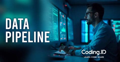 Data Pipeline Pengertian Arsitektur Jenis Dan Perbedaan