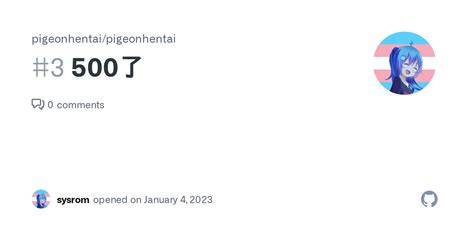 了 Issue pigeonhentai pigeonhentai GitHub