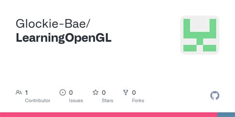 GitHub Glockie Bae LearningOpenGL