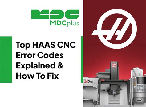 Top Haas Cncs Error Codes Explained And How To Fix Mdcplus