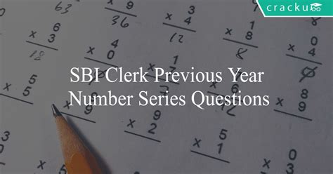 Sbi Clerk Previous Year Number Series Questions Cracku