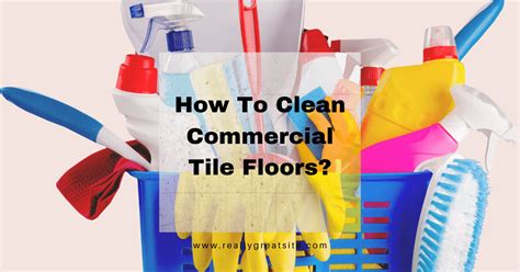 How To Clean Commercial Tile Floors Awwcleaning