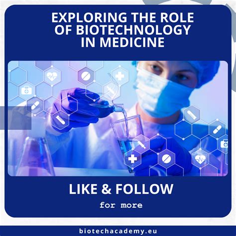 Exploring The Role Of Biotechnology In Medicine Biotech Academy In Rome