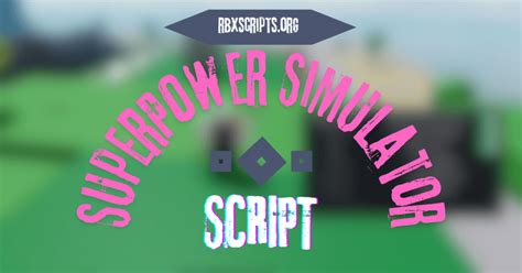 SuperPower Simulator Script RBX Scripts