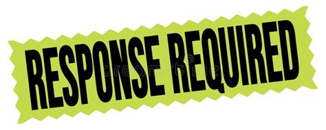 Response Required Text Written On Green Black Zig Zag Stamp Stock Illustration Illustration Of