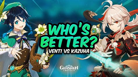 Venti Vs Kazuha Whos The Best Anemo Support Genshin Impact