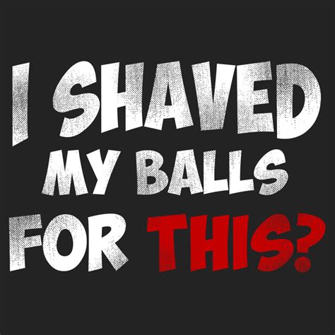 Shaved Balls Tagged Long Sleeve The Dudes Threads