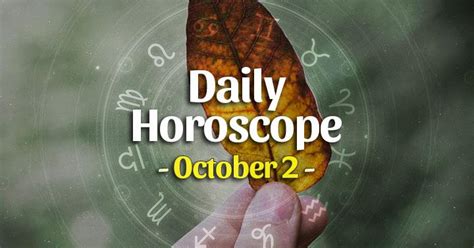 Daily Horoscope Sunday October 2 2022 Horoscopeoftoday