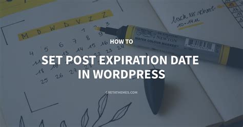 3 steps to set post expiration date in wordpress gretathemes wp content