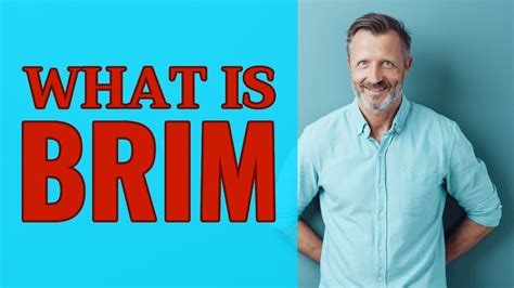 Brim Definition Of Brim Youtube