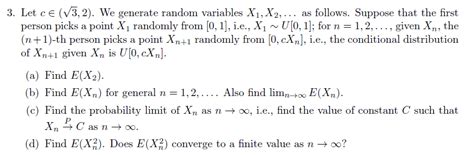 Solved 3 Let Ce V32 We Generate Random Variables X1