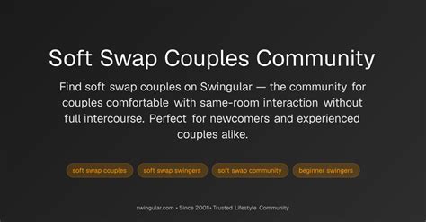 Soft Swap Couples Community Swingular Swingular The Premier