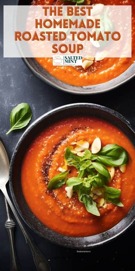 Easy Basil And Roasted Tomato Soup • Salted Mint